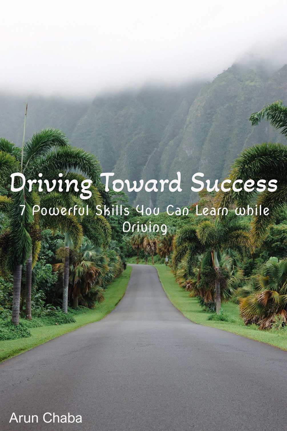 Driving Toward Success: 7 Powerful Skills You Can Learn while Driving