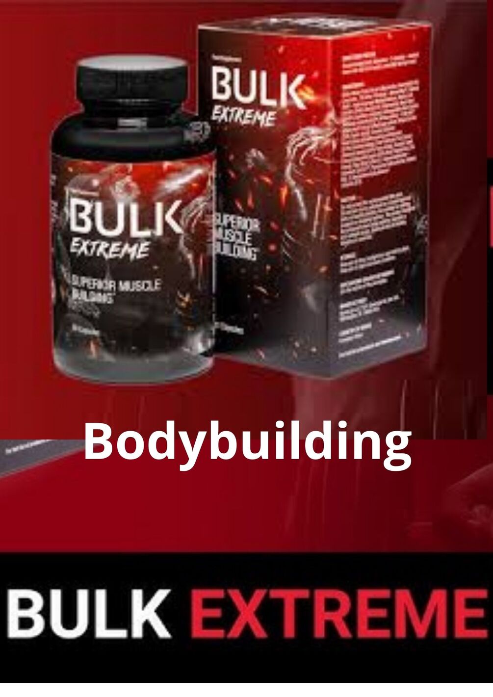 Bulk Extreme: The Ultimate Supplement for Unleashing Your Bodybuilding ...