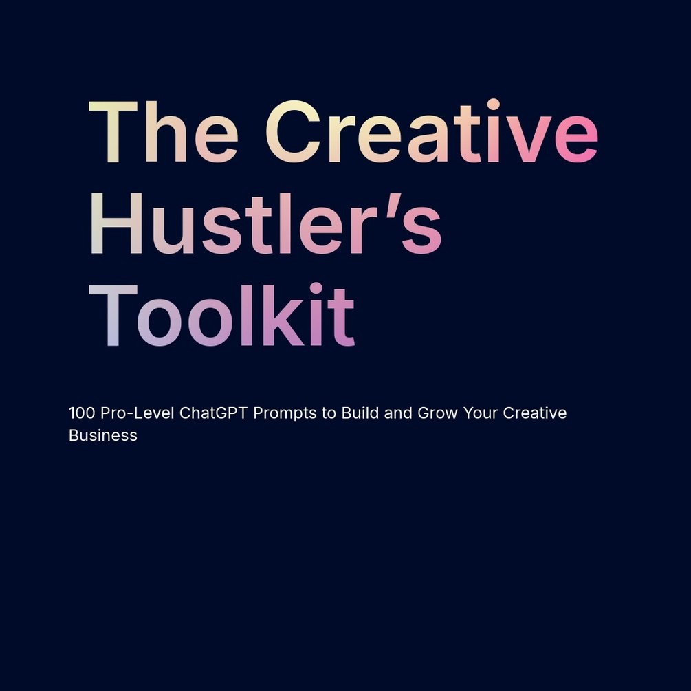 The Creative Hustler’s Toolkit: 100 Pro-Level Chat GPT Prompts to Build and Grow Your Creative ...