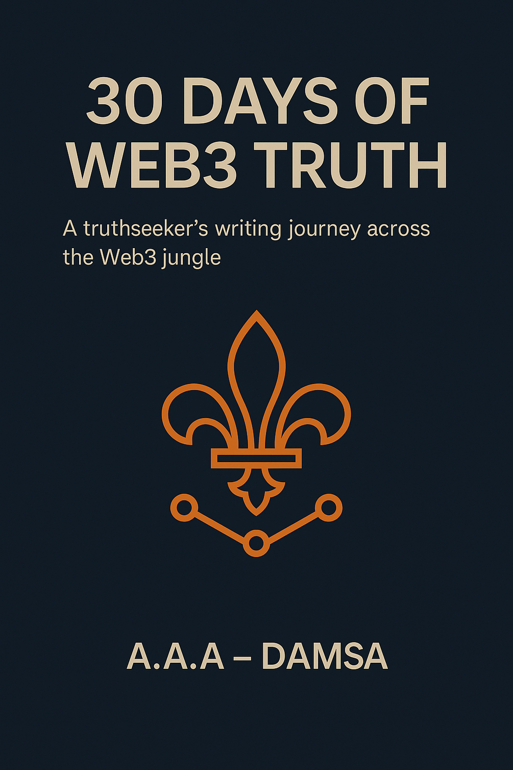 30 Days of Web3 Truth