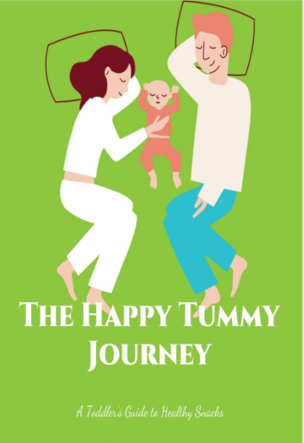 The Happy Tummy Journey: A Toddlers Guide to Healthy Snacks