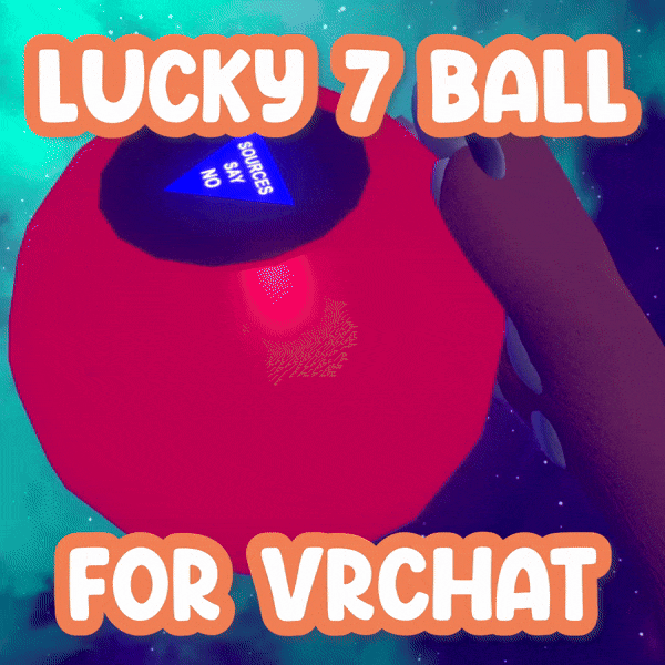 VRChat Lucky 7 Ball Release! 🦊 - Tonicc's Assets