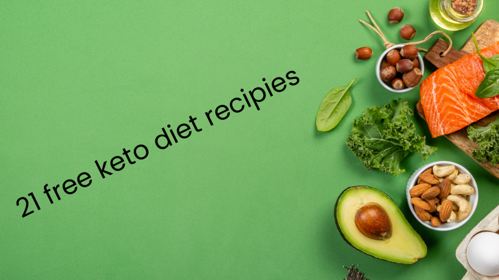 21 FREE KETO DİET RECİPİES