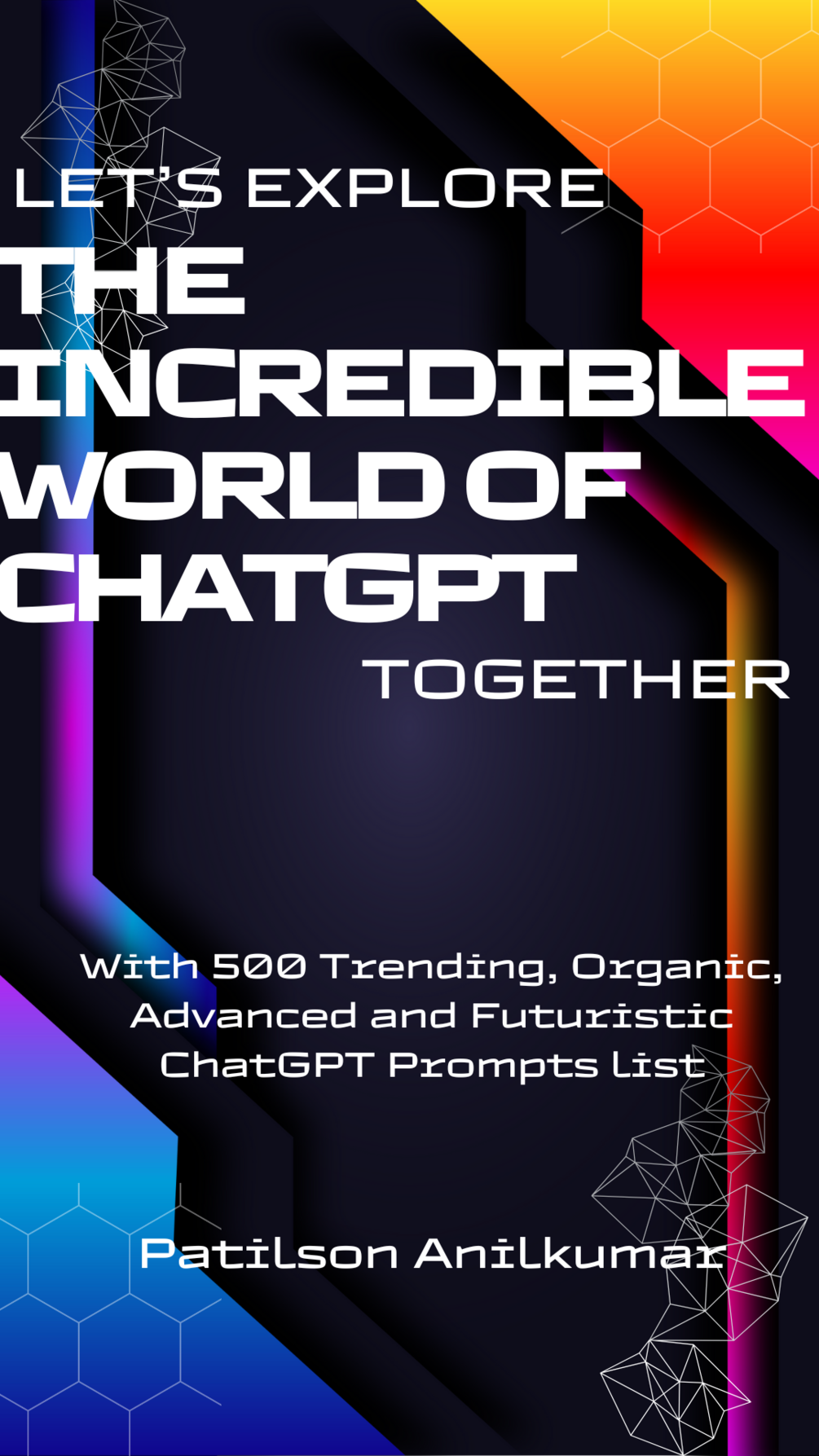 Let’s explore the incredible world of ChatGPT together