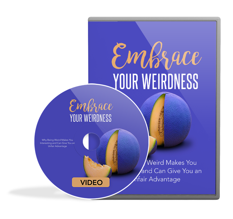 Embrace Your Weirdness - Why Being Weird Makes You Interesting and Can ...