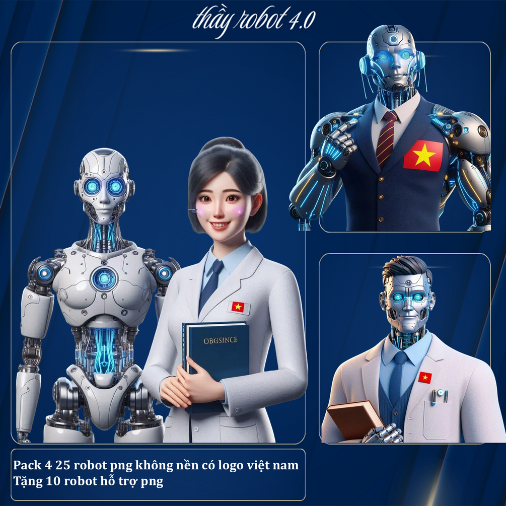 Pack 05- 25 PNG Robot Việt Nam | Bộ nhân vật giáo dục "Thầy Robot 4.0"