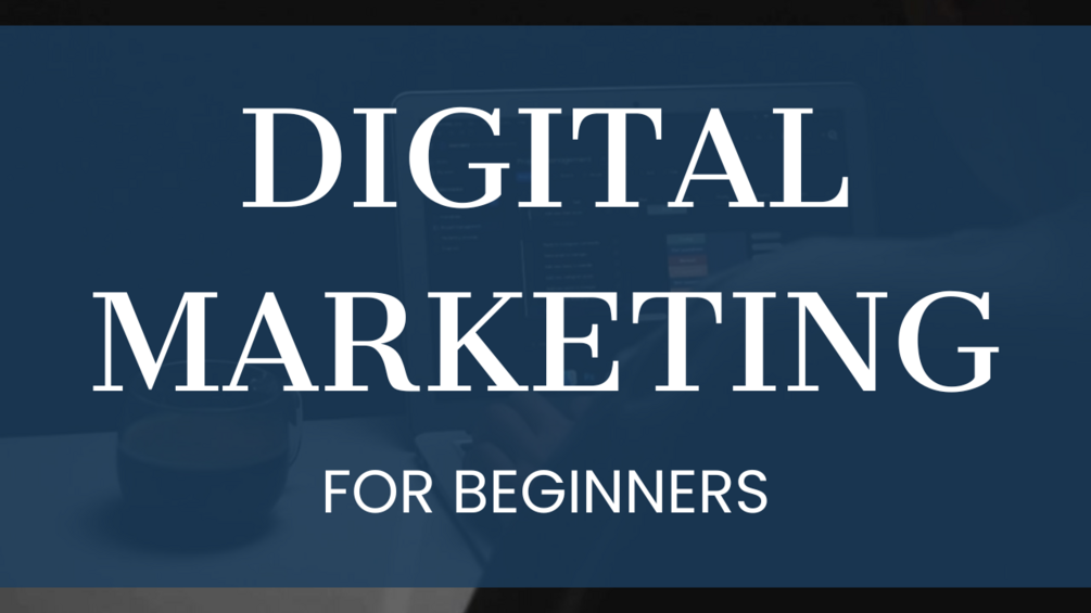 Complete Digital Marketing Guide for Beginners