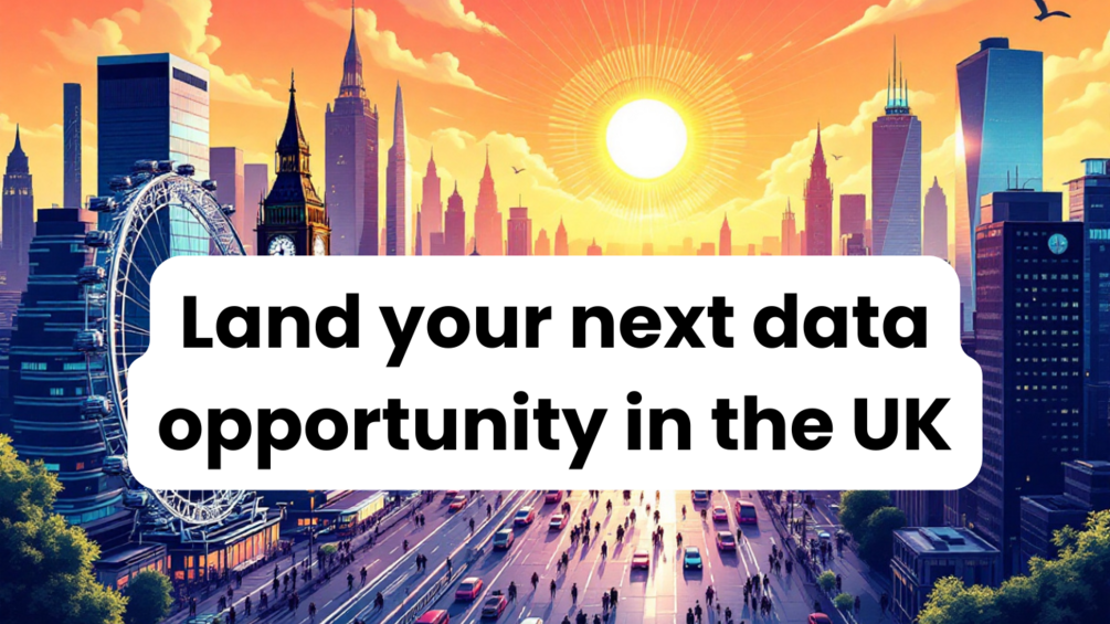 Guide to Getting Your First/Next Data-Role in the UK