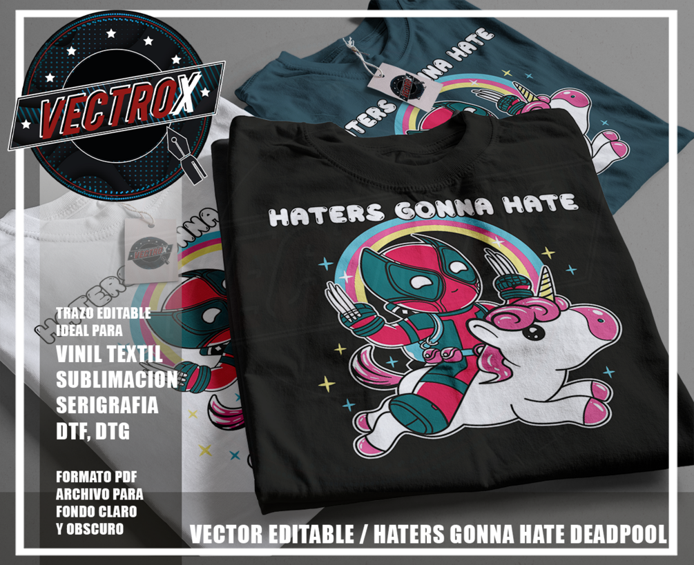 Vector Editable - Haters Gonna Hate Deadpool