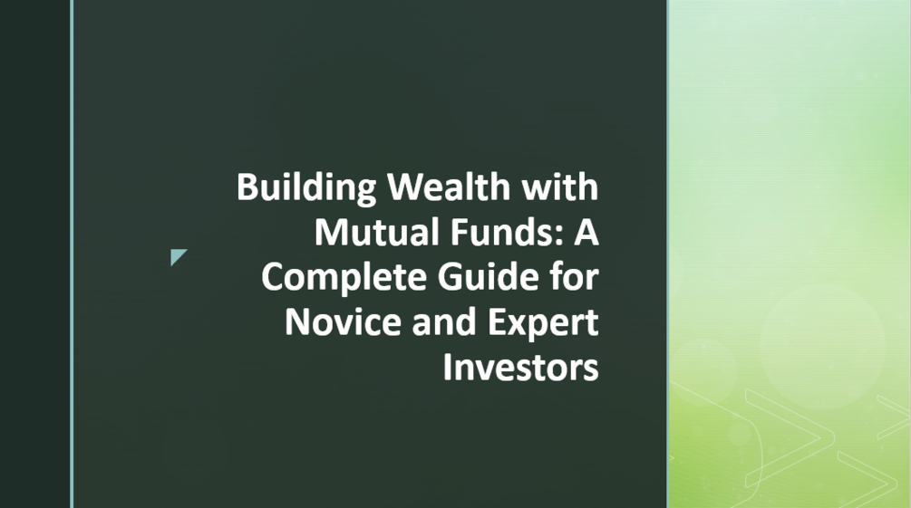 Building Wealth with Mutual Funds: A Complete Guide for Novice and ...
