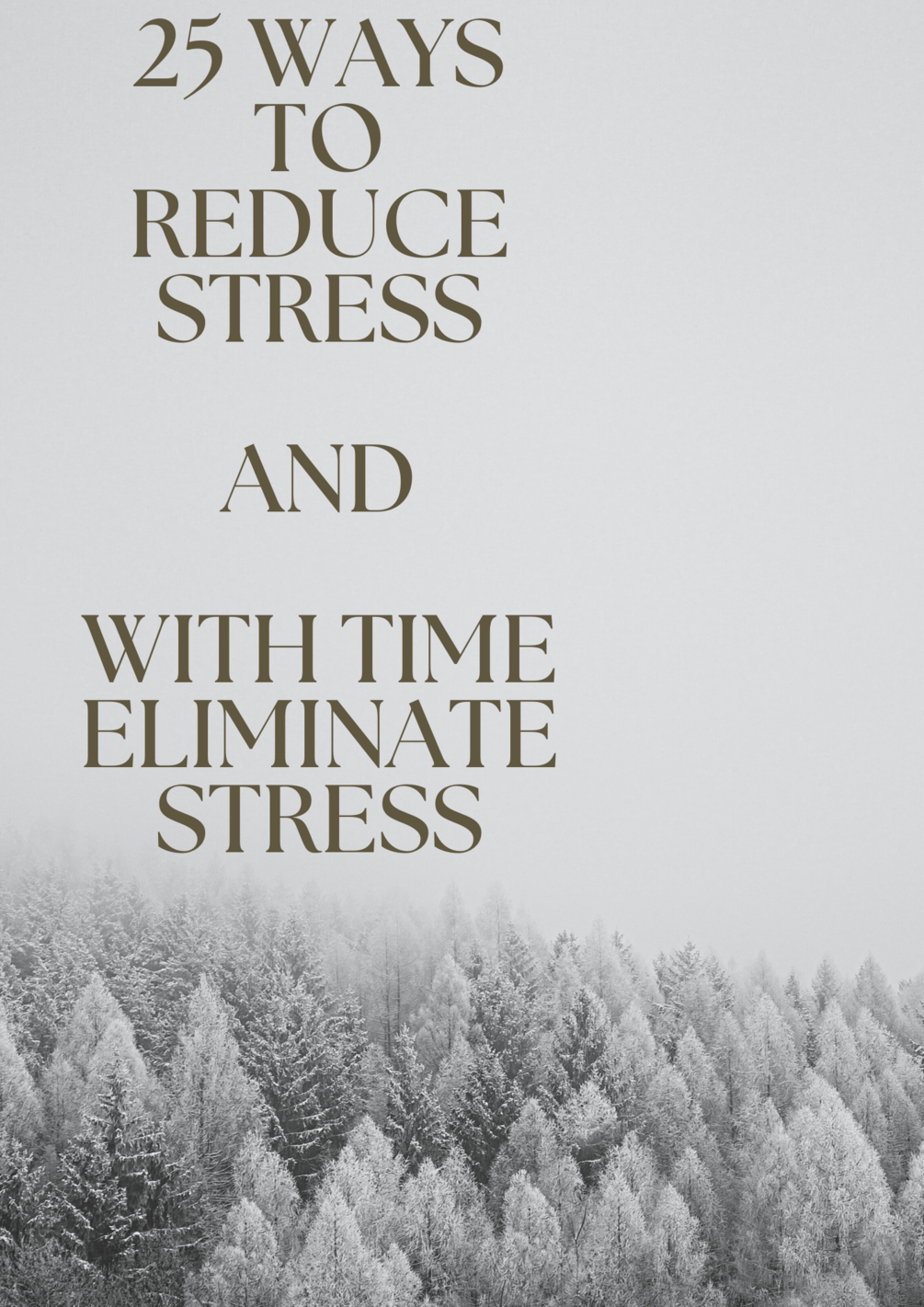 25 ways to reduce stress and with time eliminate stress
