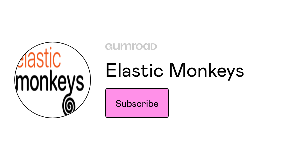 Elastic Monkeys