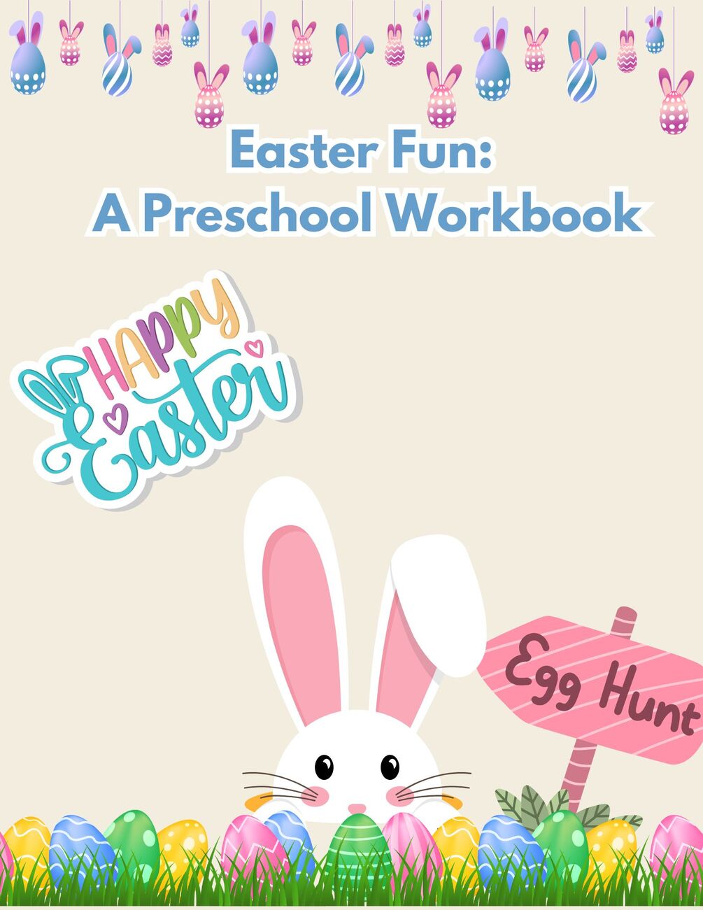Easter Fun: A Preschool Workbook