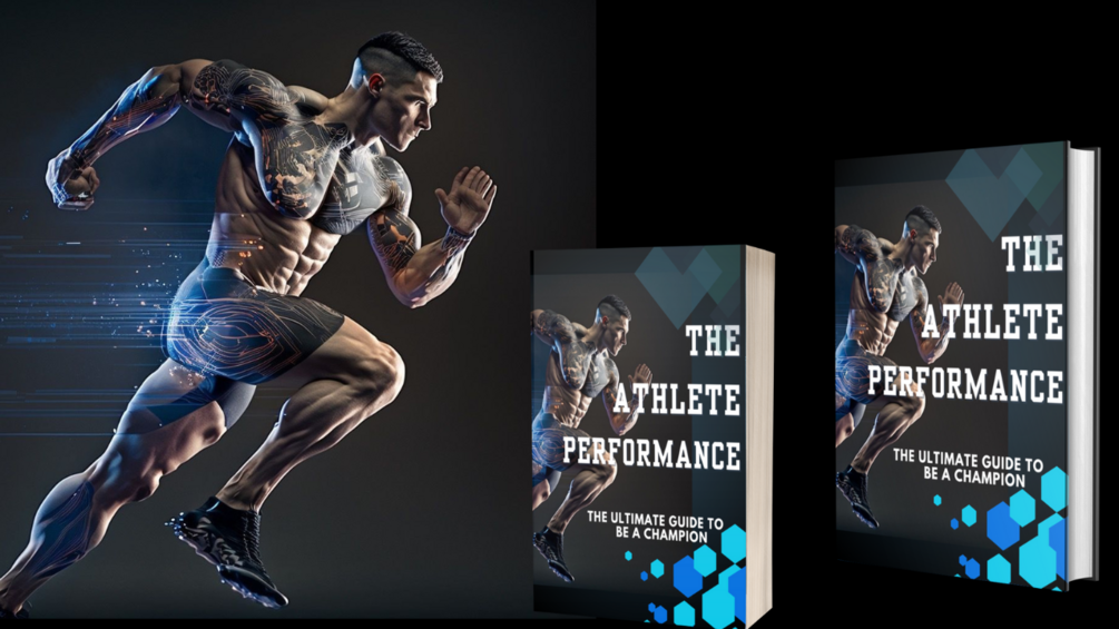 The Athlete Performance The Ultimate Guide To Be a Champion