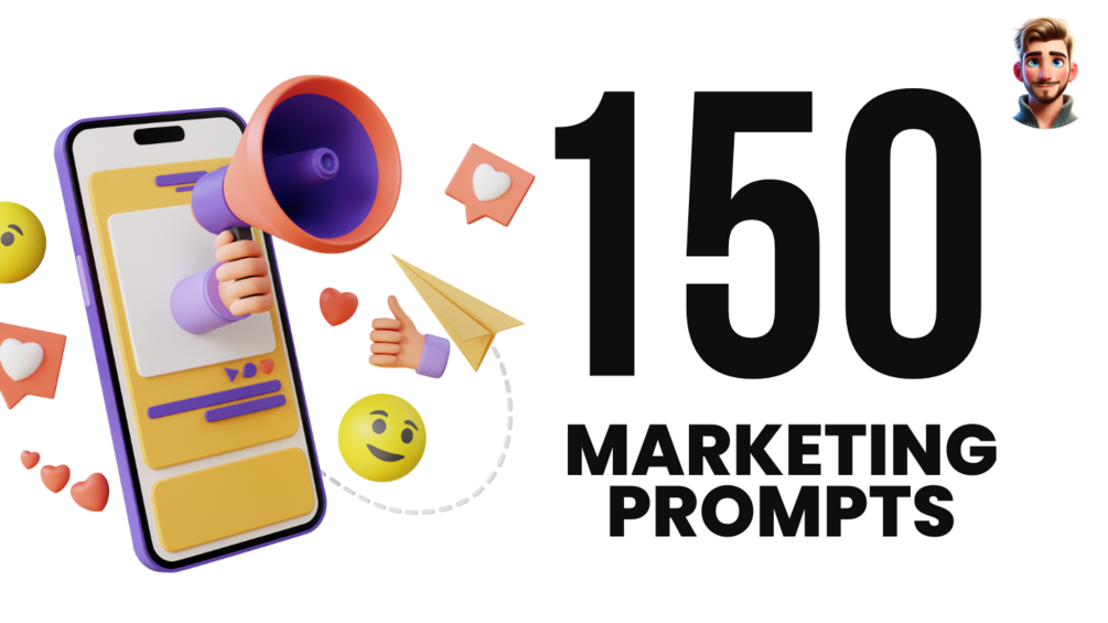 150 Marketing Prompts