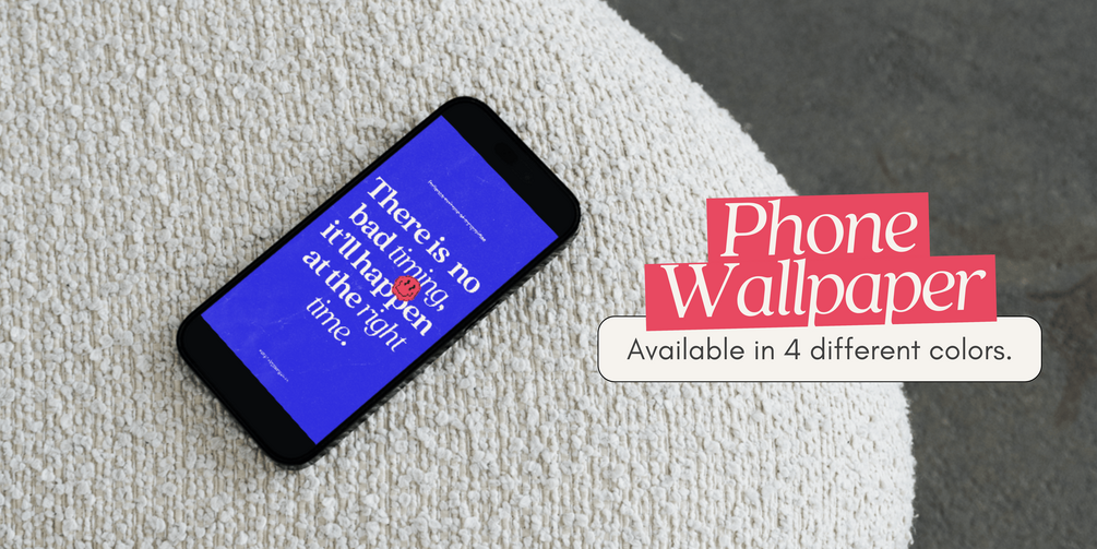 Right Time | Phone Wallpaper