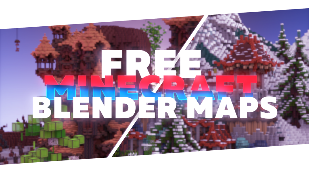 Minecraft Blender Maps FREE