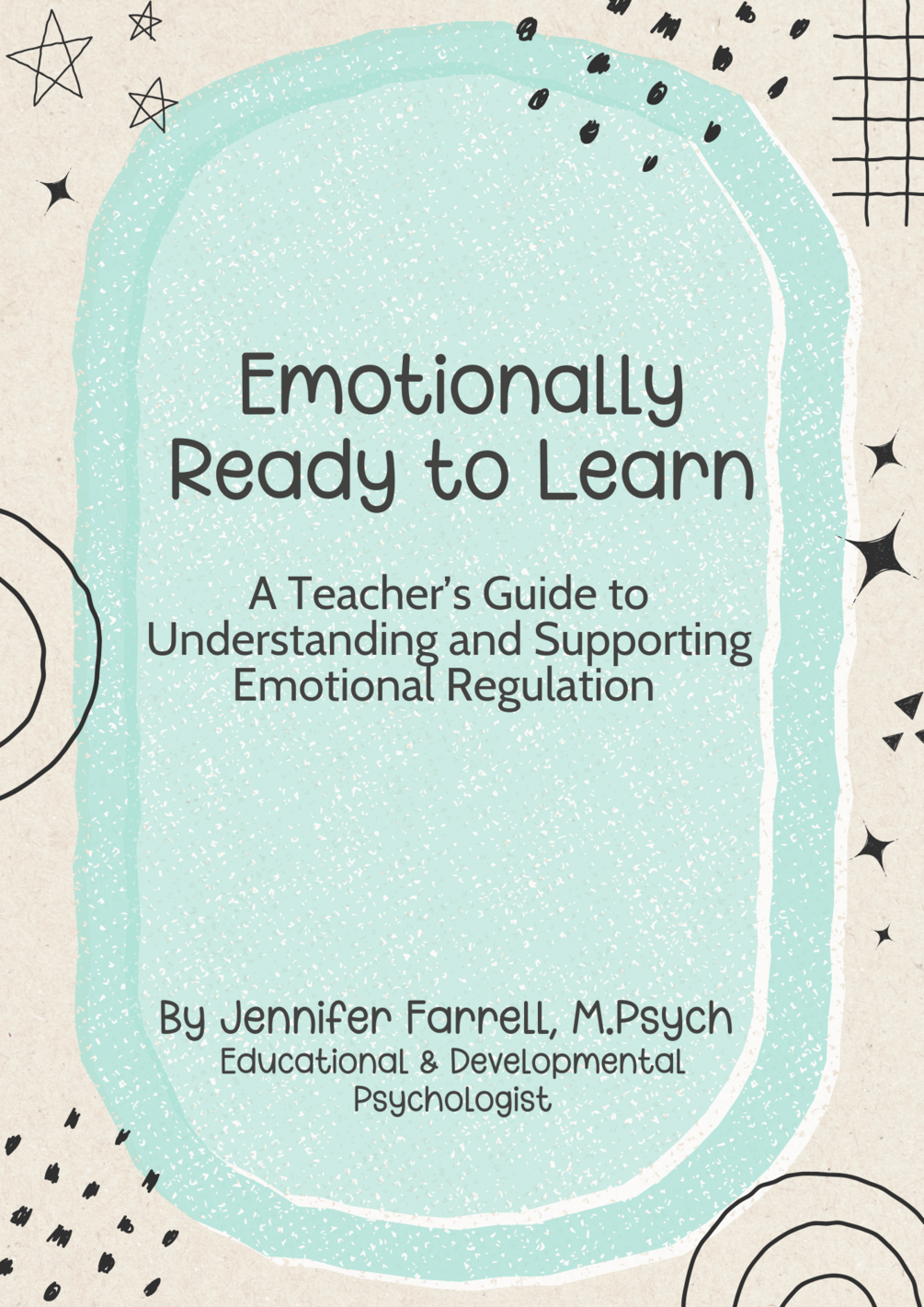 Emotional Ready to Learn - A Teacher's Guide to Understanding and ...