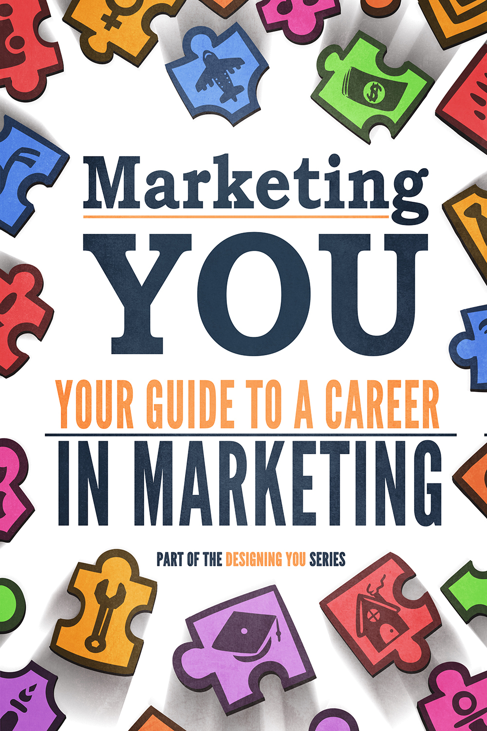 Marketing YOU - Your Guide to a Career in Marketing