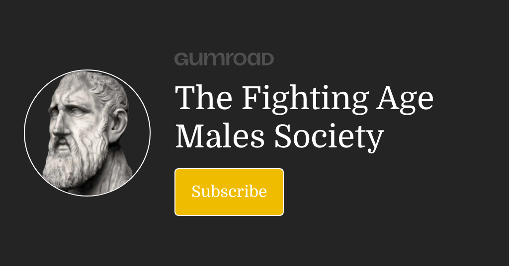 The Fighting Age Males Society