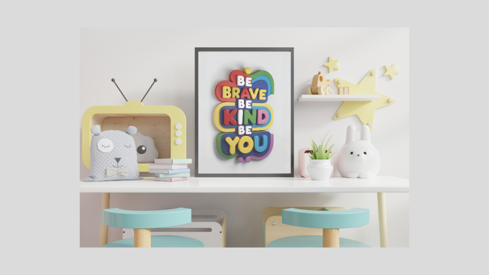 Be Brave Be kind Be You Poster