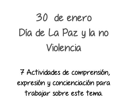 7 ACTIVIDADES PARA TRABAJAR LA PAZ Y LA NO VIOLENCIA