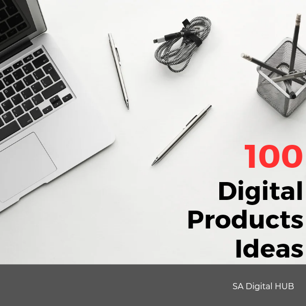 100 Digital Product Ideas