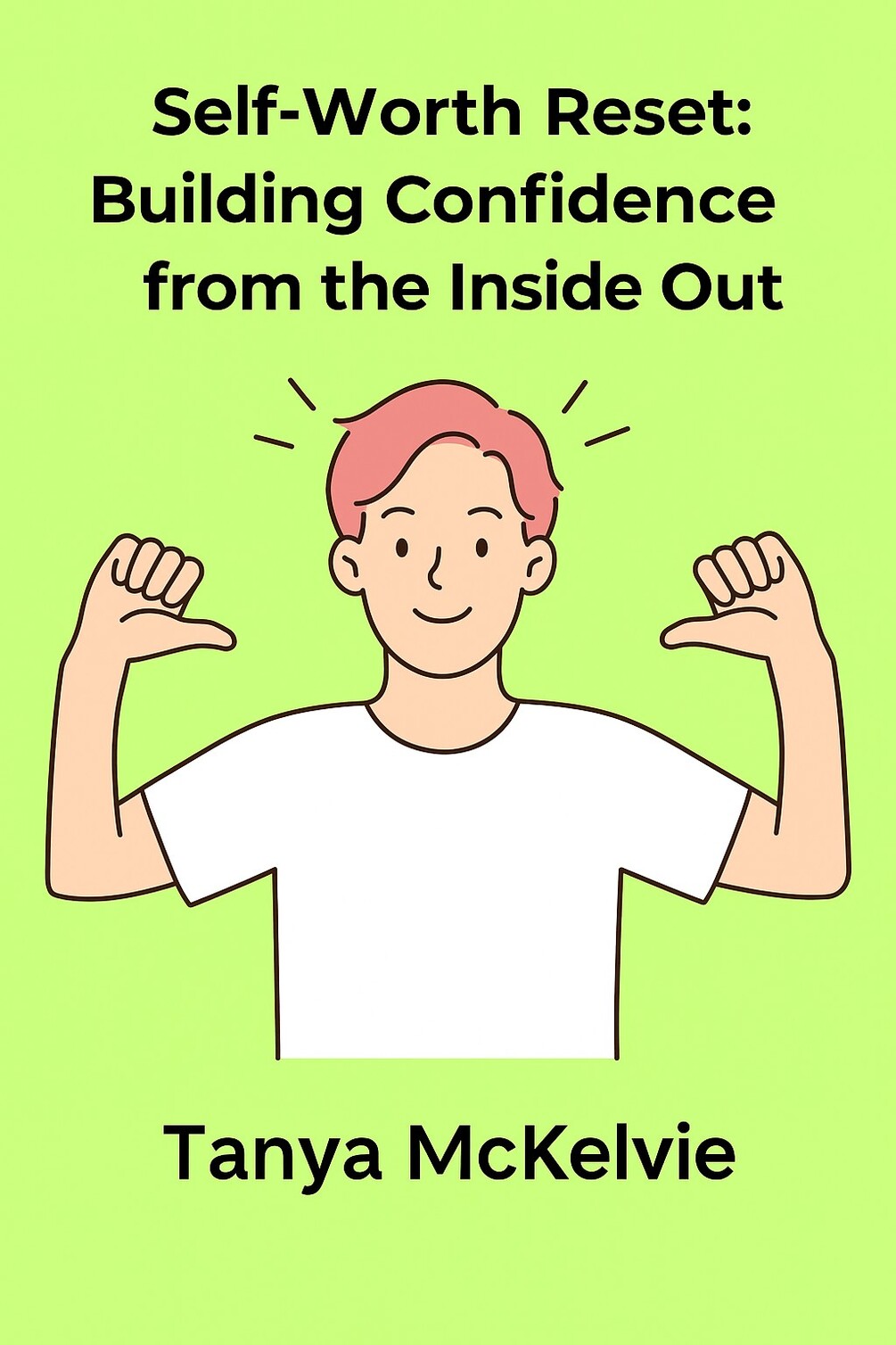 Self-Worth Reset: Building Confidence from the Inside Out