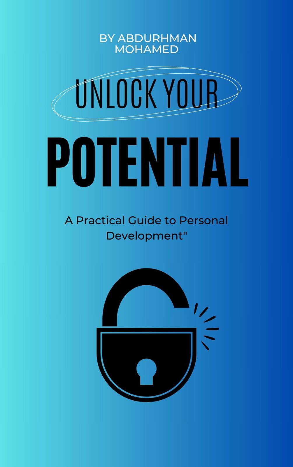 "Unlock Your Potential: A Practical Guide to Personal Development" E-book