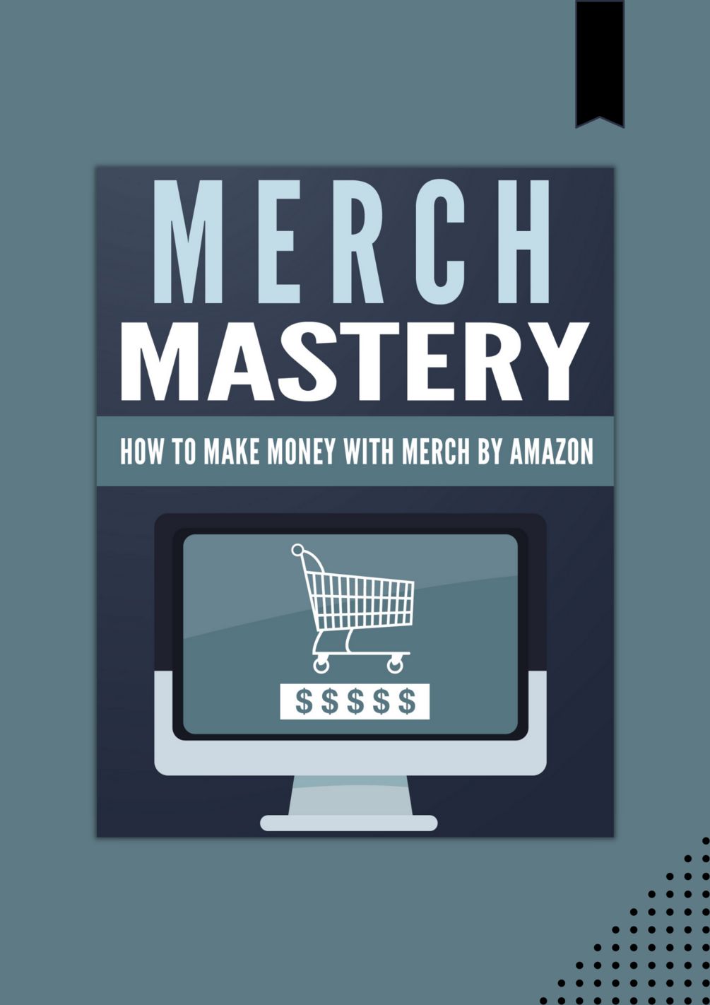 Merch mastery "how to make money with merch by amazon"