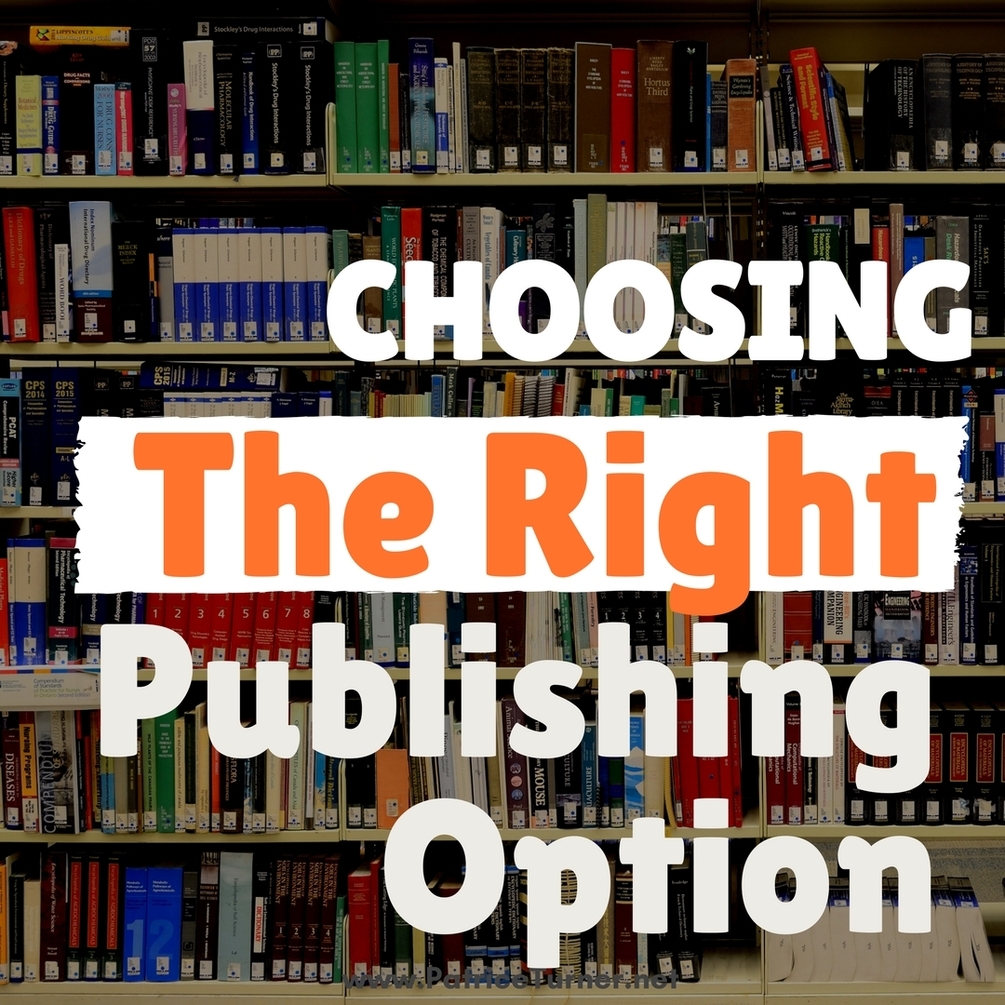 Choosing The Right Publishing Option