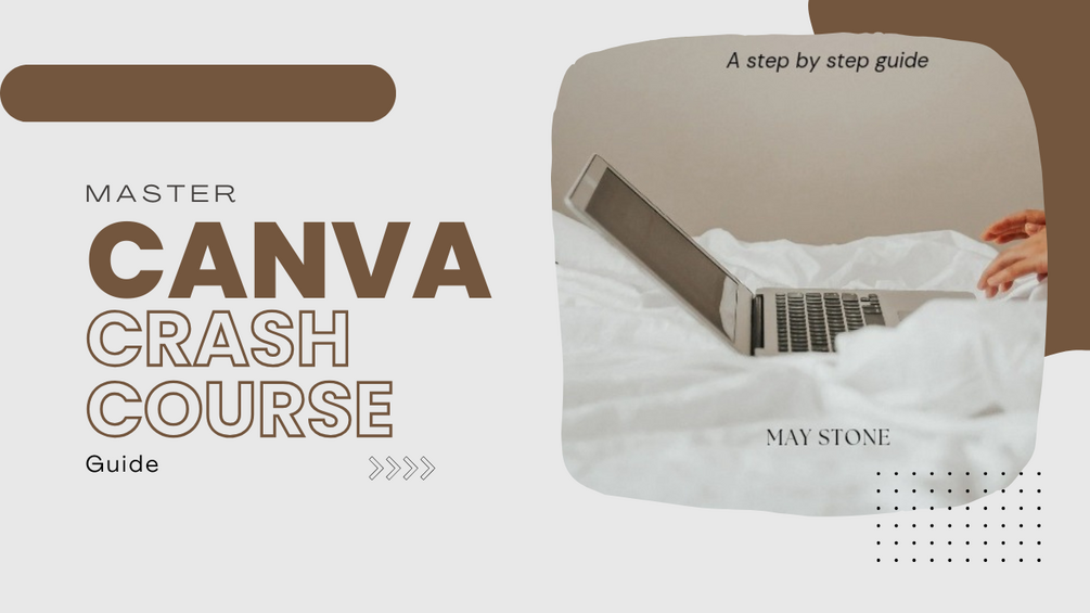 Canva Crash Course Guide