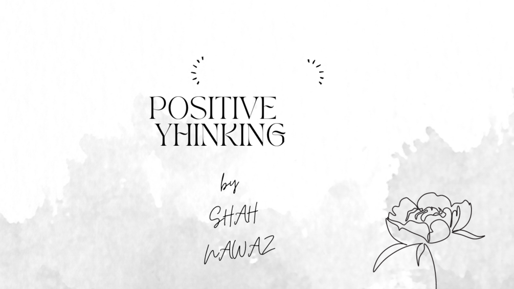 Positive thinking