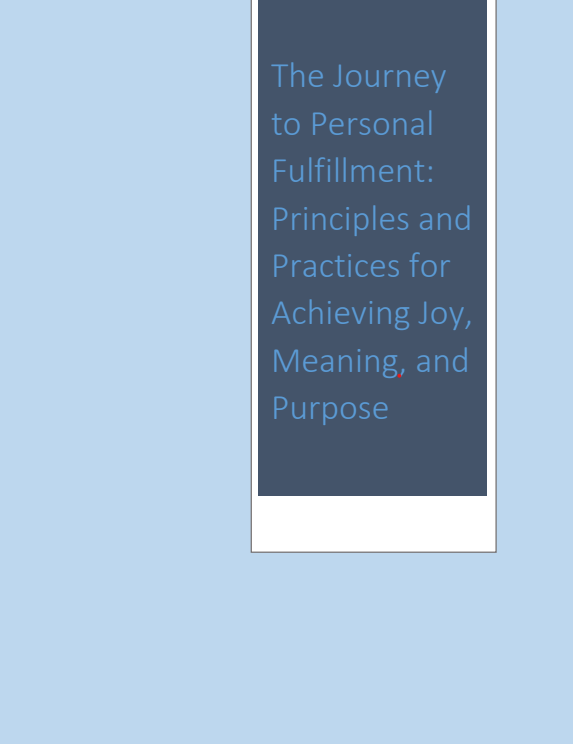 The Journey to Personal Fulfillment Principles and Practices for ...