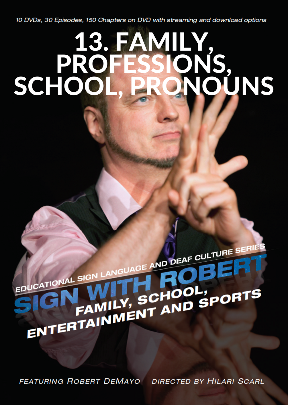 Sign With Robert - EP13 - Family, Professions, School, Pronouns (24 min.)