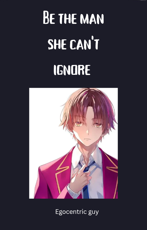 Be the guy she can't ignore
