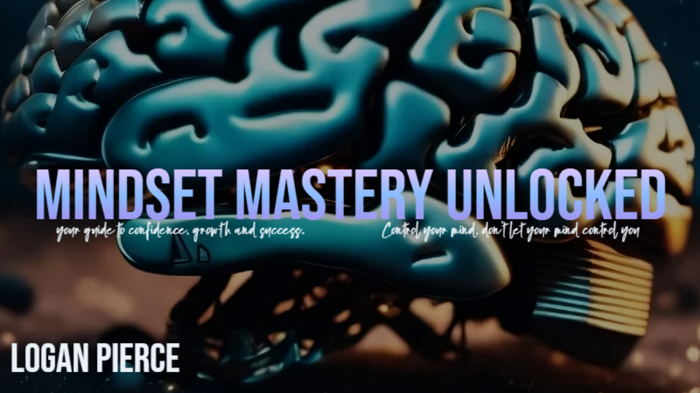 Mindset Mastery Unlocked