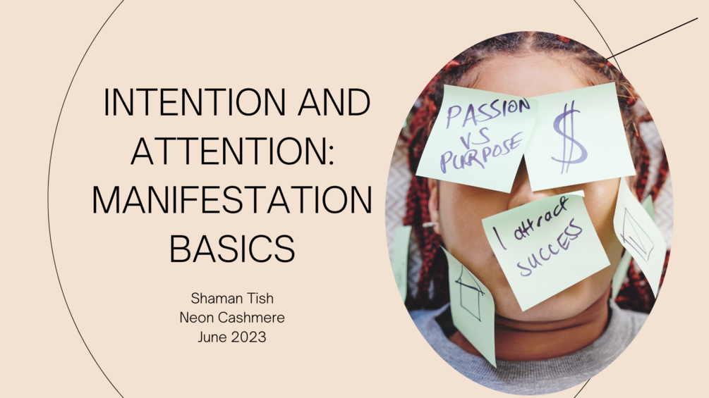 Intention and Attention: Manifestation Basics