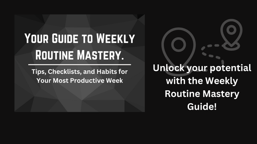 Weekly Routine Mastery Guide