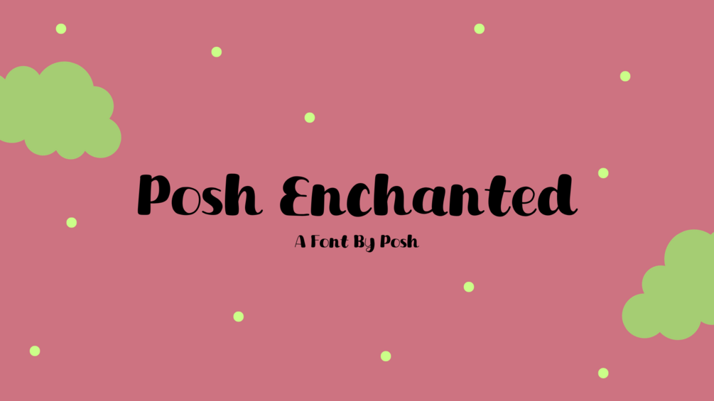 Posh Enchanted Font
