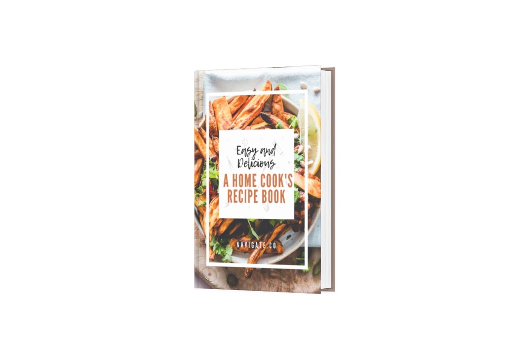 Easy and Delicious A Home Cook's Recipe Book
