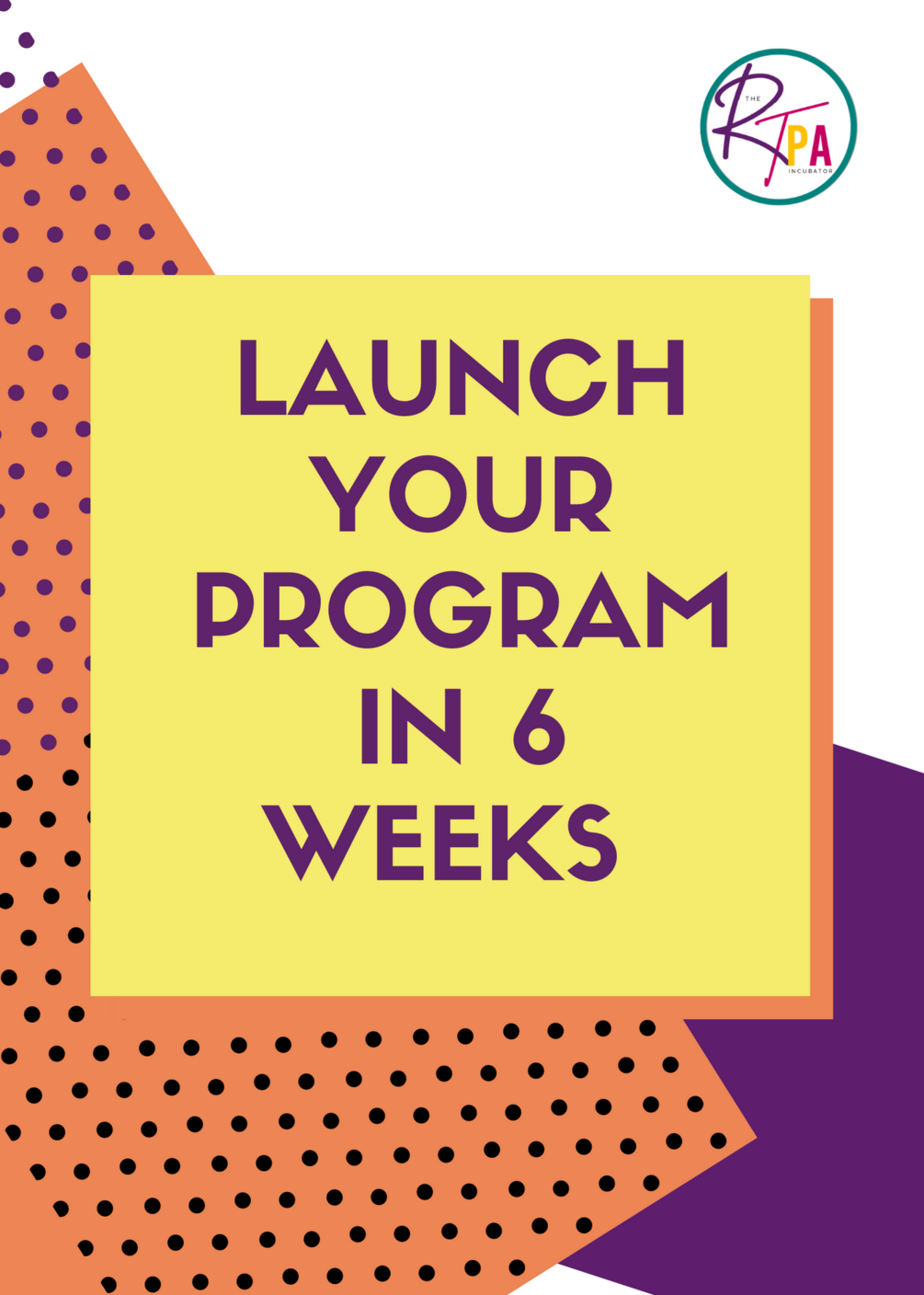 Launch Your Educational Program in 6 weeks