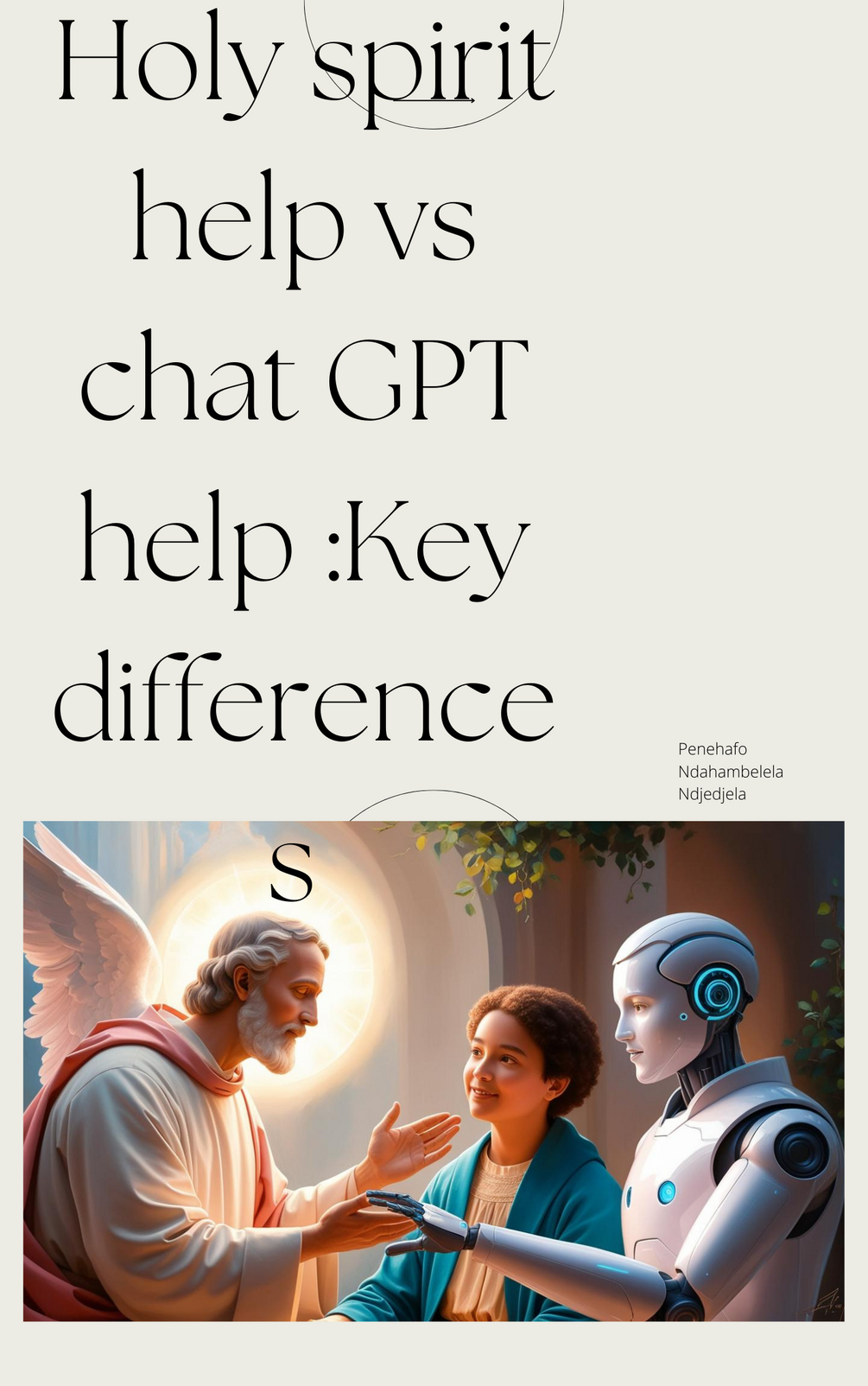 Holy spirit help vs chat GPT help: Key differences