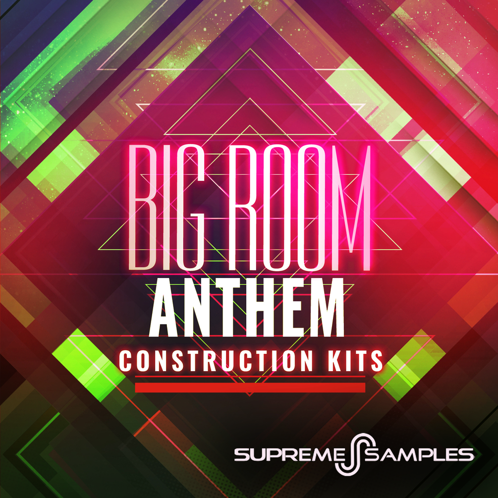 Big Room Anthem Construction Kits by Supreme Samples