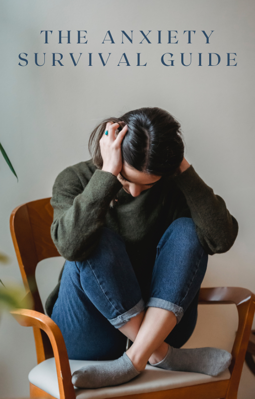 The Anxiety Survival Guide