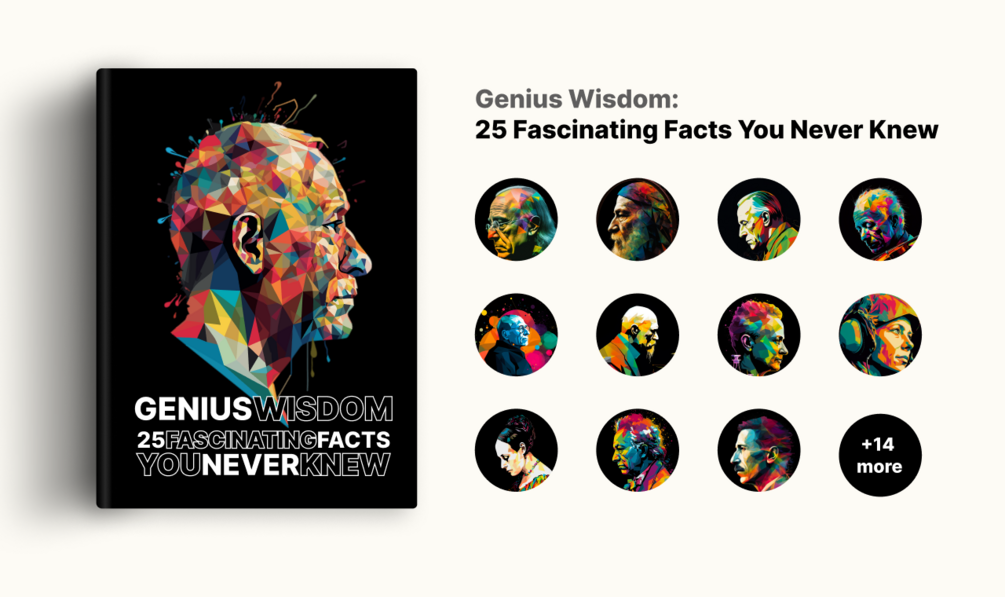 Genius Wisdom: 25 Fascinating Facts You Never Knew.