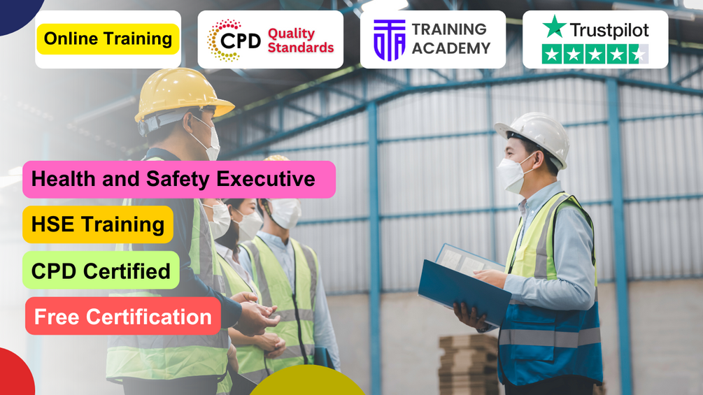 Health and Safety Executive (HSE) Training