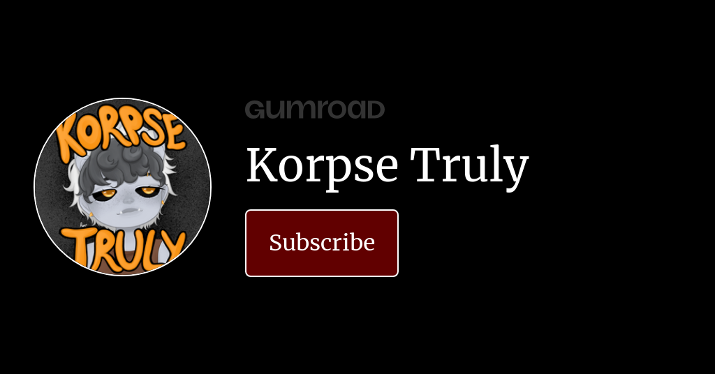 Korpse Truly