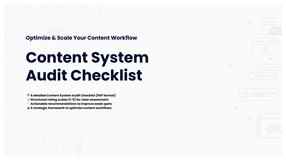 Content System Audit Checklist – Optimize & Scale Your Content Process
