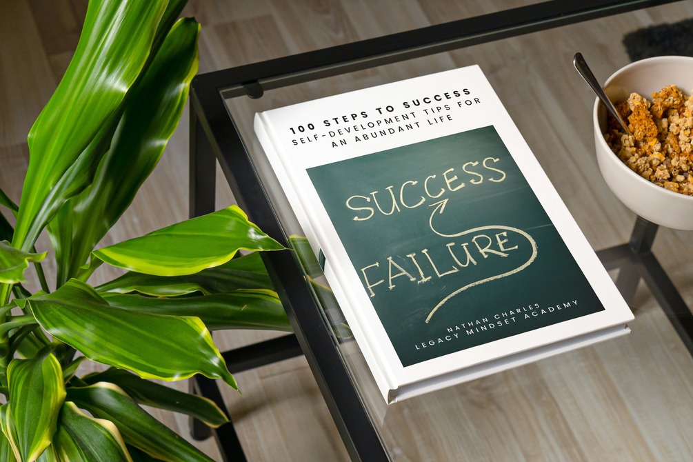 100 Steps To Success: Self-Development Tips For An Abundant Life
